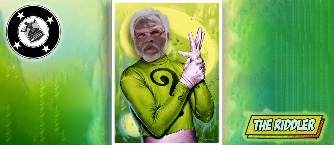 Sam Riddle Me This – May 24, 2022 – ML Soul of Detroit